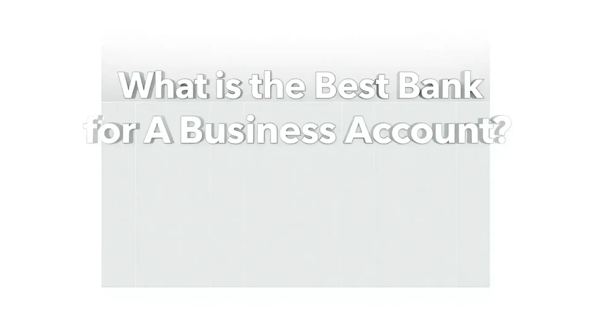 What is the best bank for a business account in the UK? A detailed ...